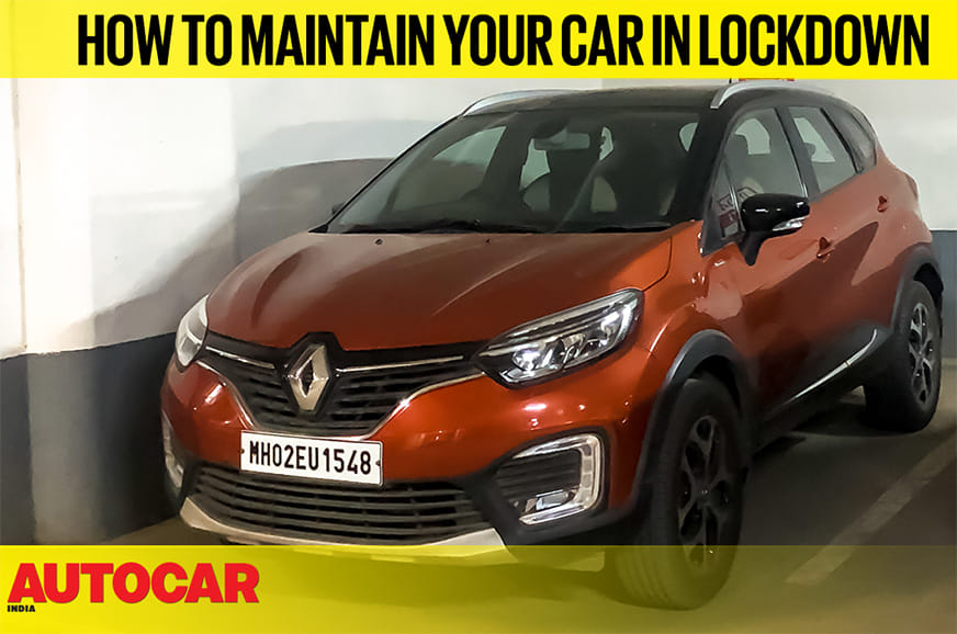 How To Maintain Your Car In Lockdown - Introduction | Autocar India